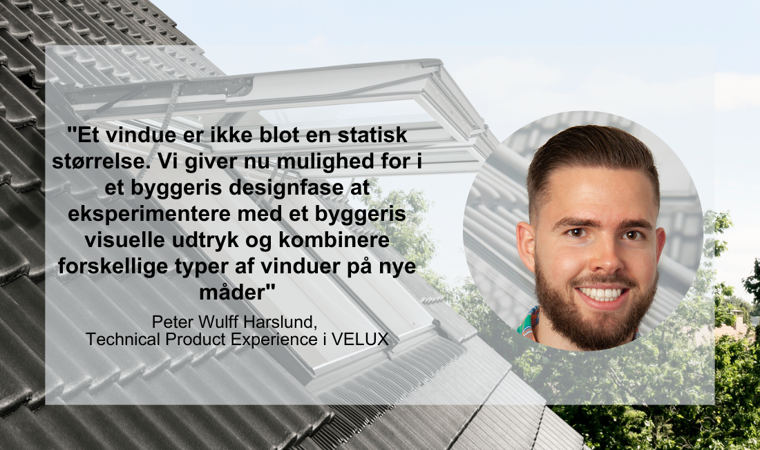 VELUX satser på digitalisering til gavn for hele byggeriets værdikæde ...